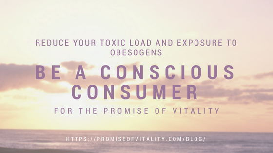 Diet and Lifestyle Quality for a Healthy Body Weight – Part 2: Toxic ...